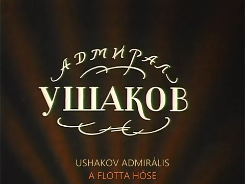 Ushakov Admirális 1_ A flotta, fedor, fedorovich, ushakov - Videa
