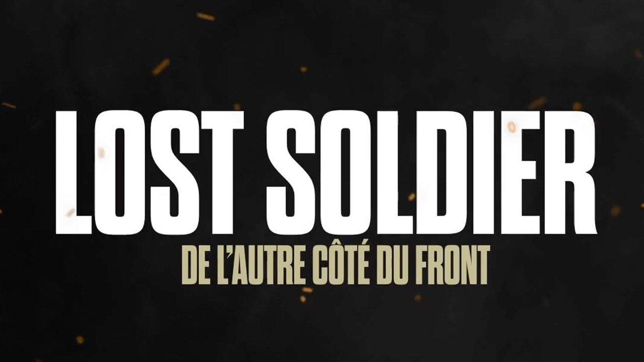 LOST SOLDIER - De l'Autre, lost soldier , de l'autre côté, lost soldier , de l'autre côt - Videa