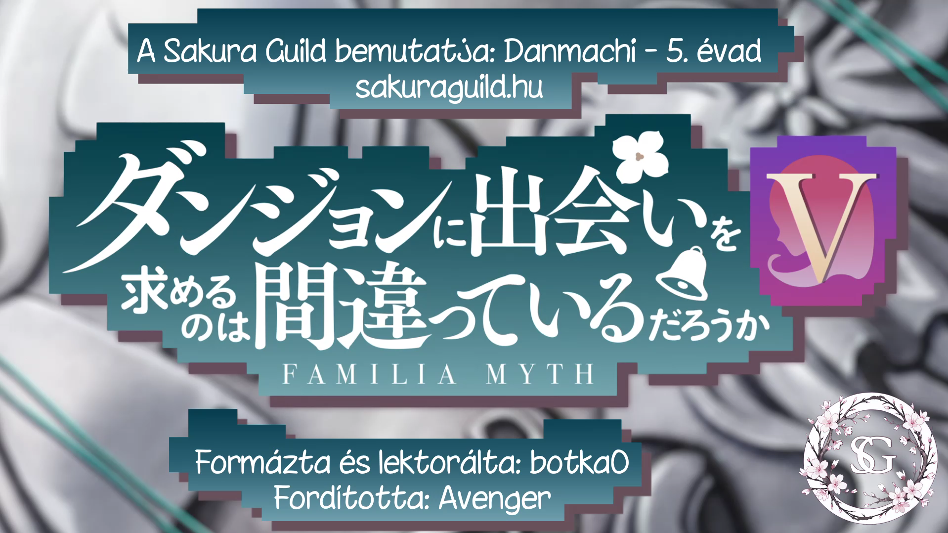 [Sakura Guild] Danmachi 5. évad, anime, fantasy - Videa