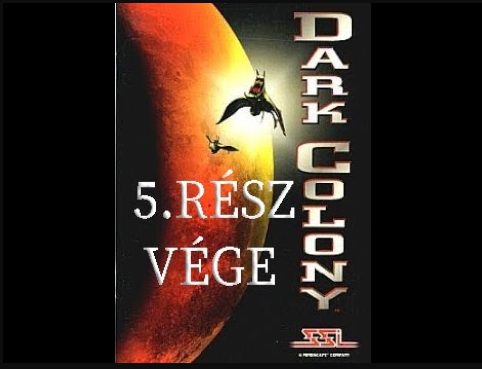 A behatolók kifüstölése. Dark Colony: - Videa