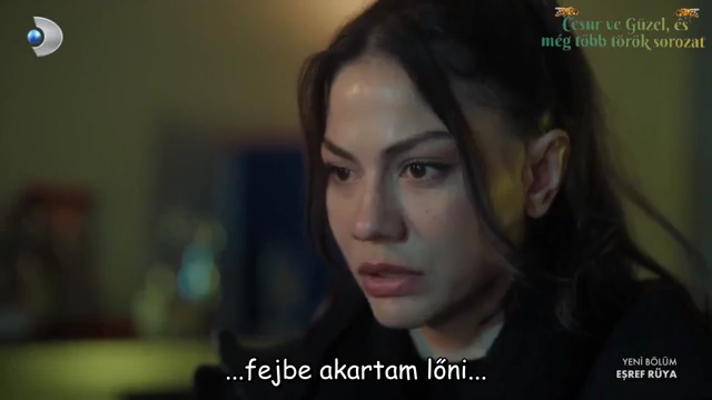 _Es_ref_ Rü_ya_ Es_ref_ál_ma_27.rész mp4.360 - Videa